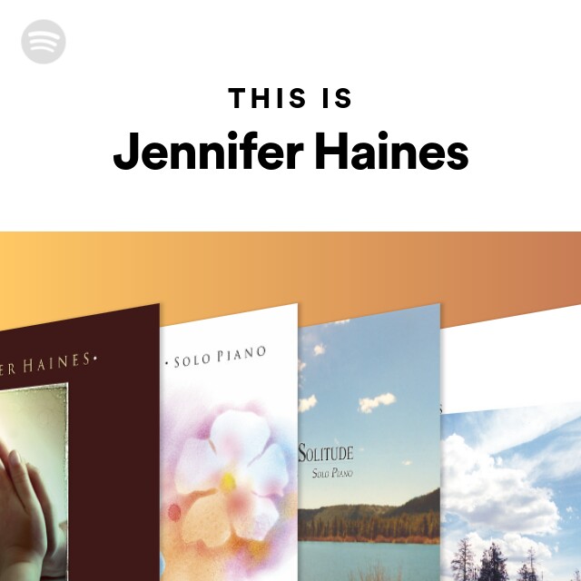 This Is Jennifer Haines - playlist by Spotify | Spotify