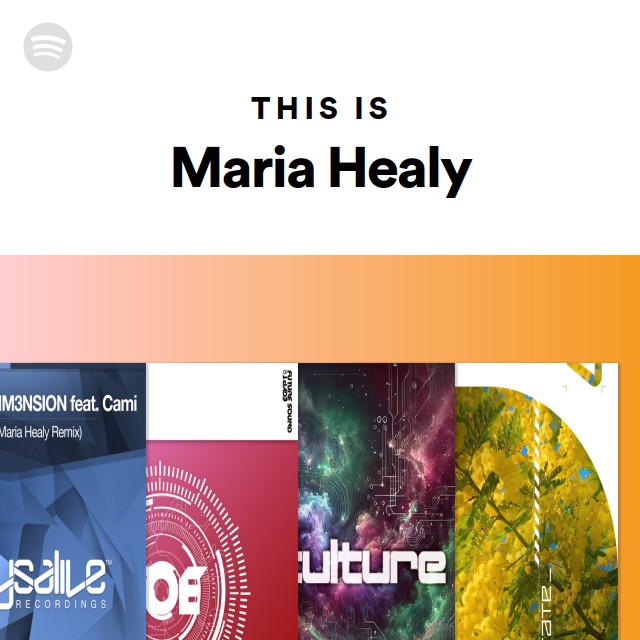 This Is Maria Healy | Spotify Playlist