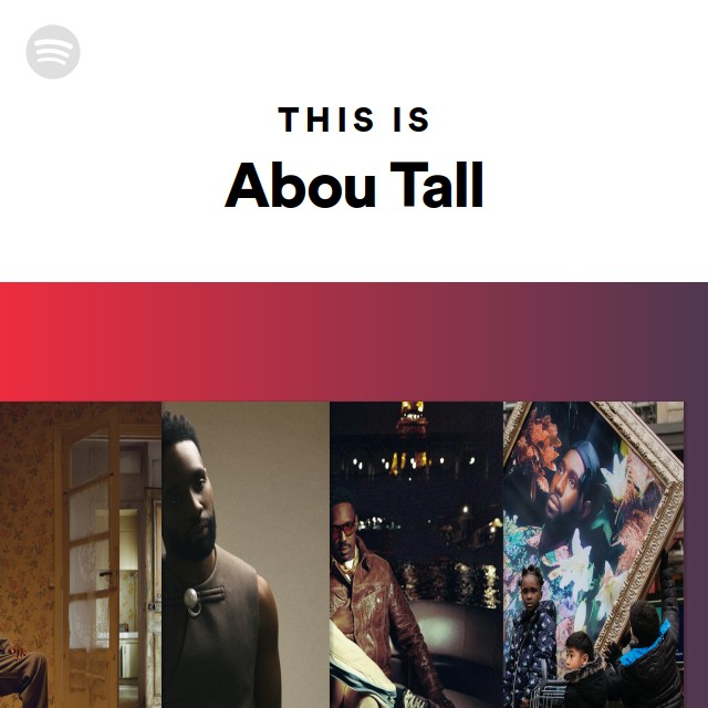 This Is Abou Tall | Spotify Playlist