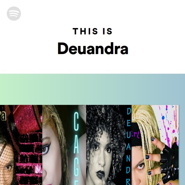 This Is Deuandra | Spotify Playlist