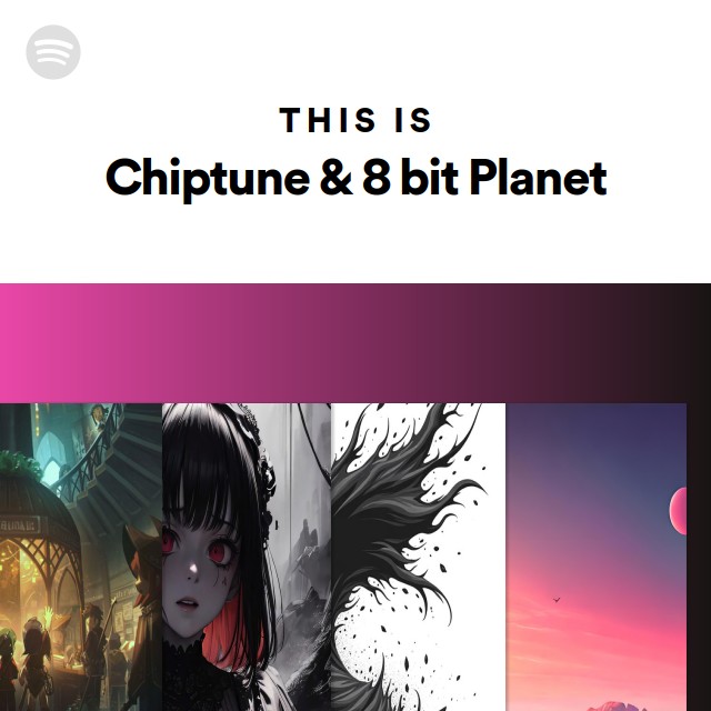 This Is Chiptune & 8 bit Planet | Spotify Playlist
