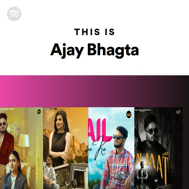This Is Ajay Bhagta - playlist by Spotify | Spotify