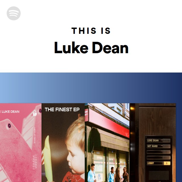 This Is Luke Dean | Spotify Playlist