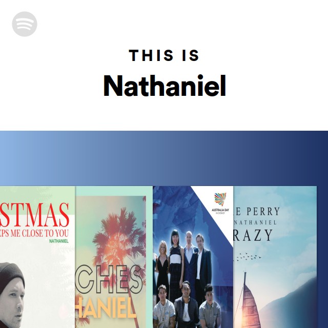 This Is Nathaniel - playlist by Spotify | Spotify