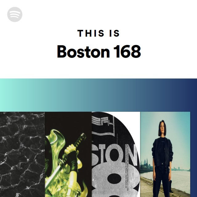 This Is Boston 168 - playlist by Spotify | Spotify