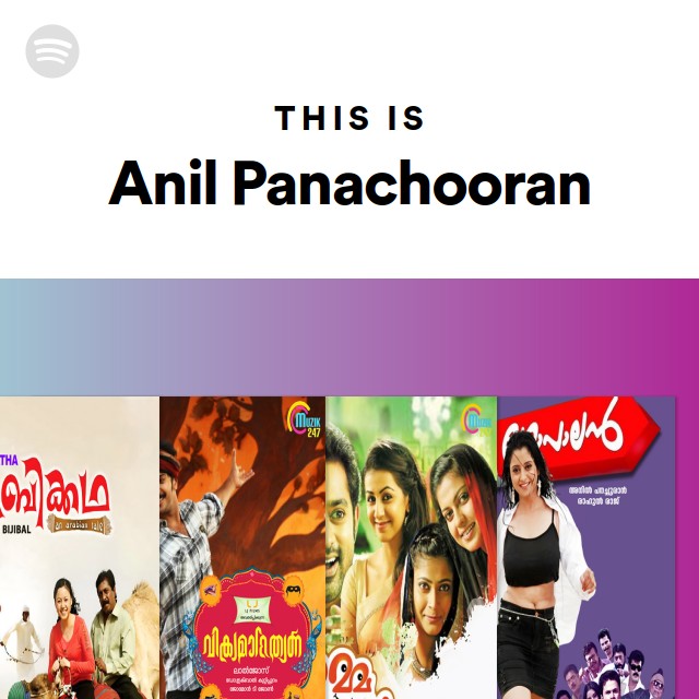 This Is Anil Panachooran | Spotify Playlist