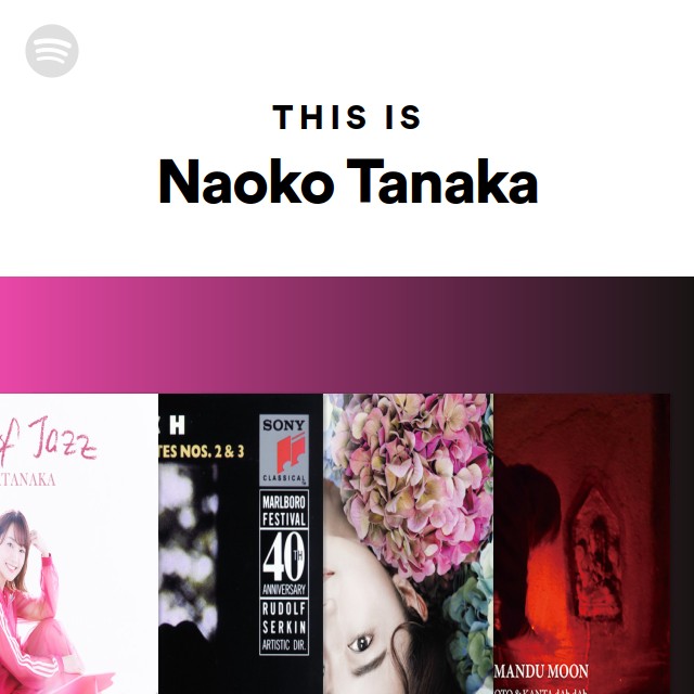 This Is Naoko Tanaka | Spotify Playlist