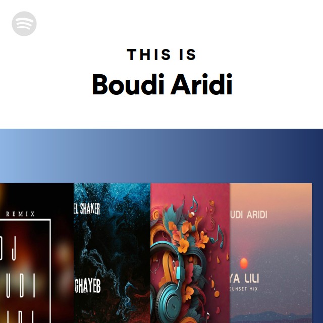 This Is Boudi Aridi | Spotify Playlist