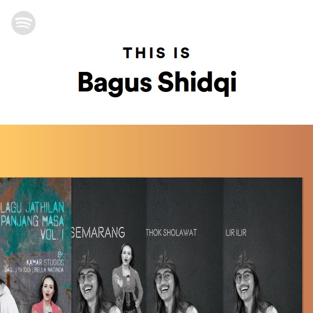 This Is Bagus Shidqi - playlist by Spotify | Spotify