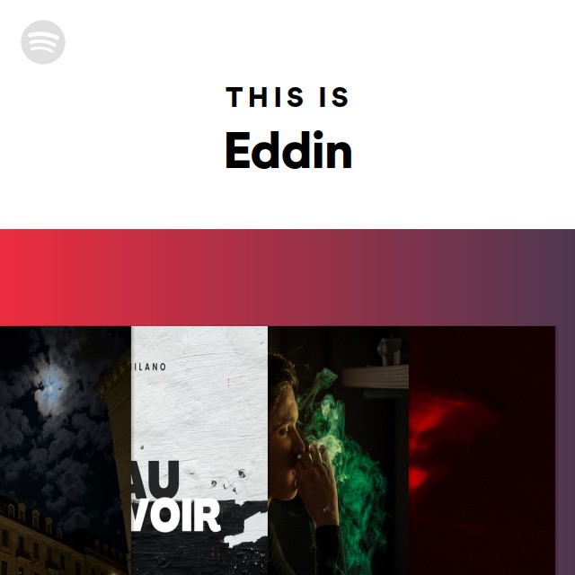 This Is Eddin - playlist by Spotify | Spotify