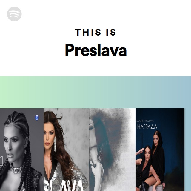 This Is Preslava - playlist by Spotify | Spotify