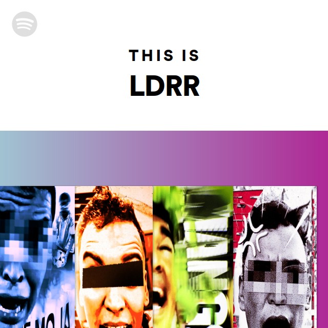 This Is LDRR - playlist by Spotify | Spotify