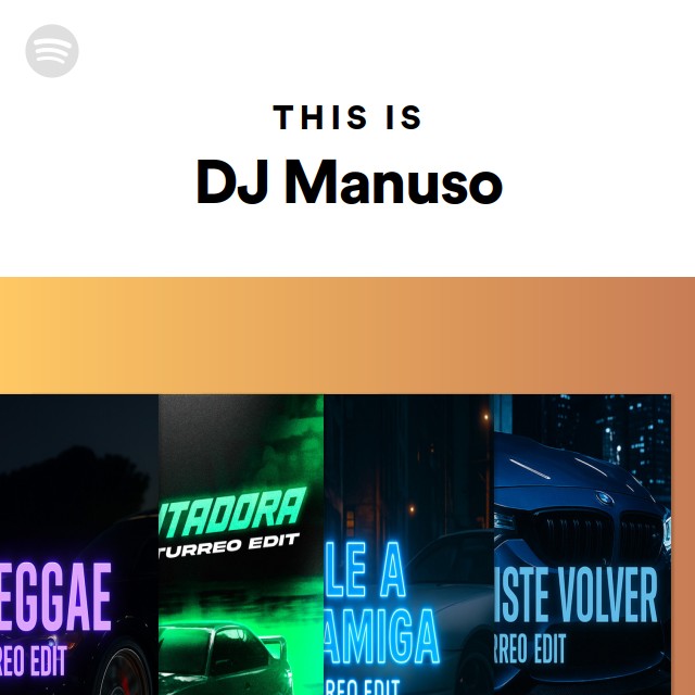 This Is DJ Manuso - playlist by Spotify | Spotify