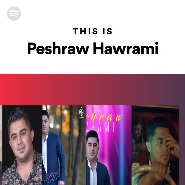 This Is Peshraw Hawrami - playlist by Spotify | Spotify