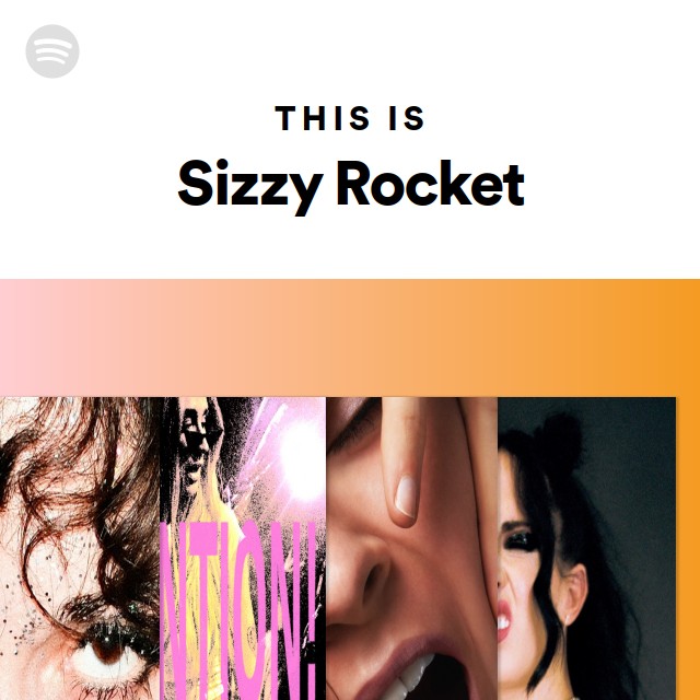 This Is Sizzy Rocket - playlist by Spotify | Spotify