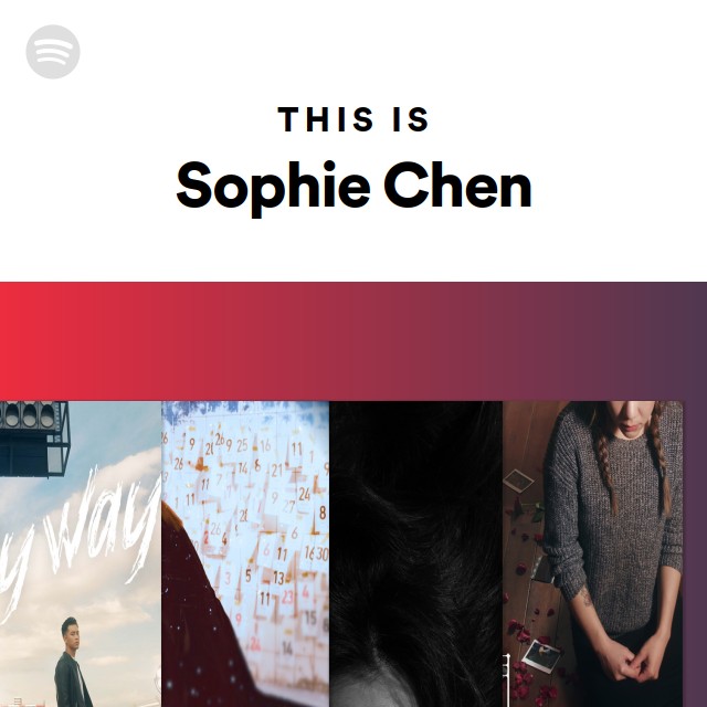 This Is Sophie Chen - playlist by Spotify | Spotify