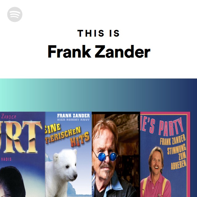 This Is Frank Zander - playlist by Spotify | Spotify