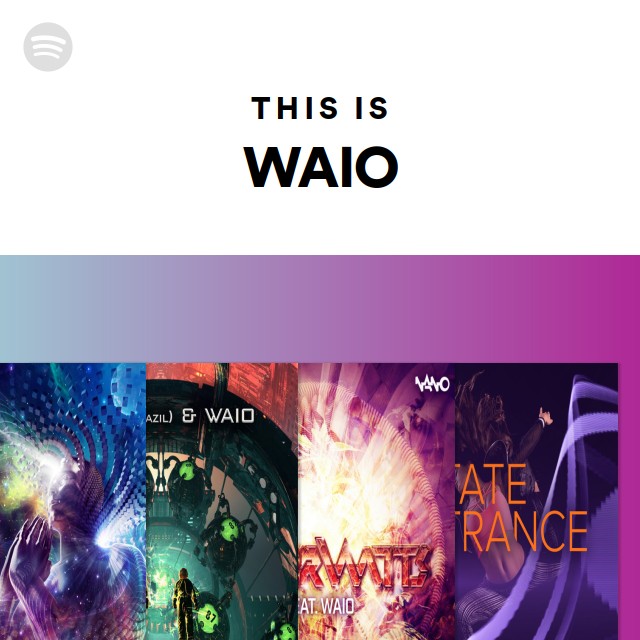 This Is WAIO - playlist by Spotify | Spotify