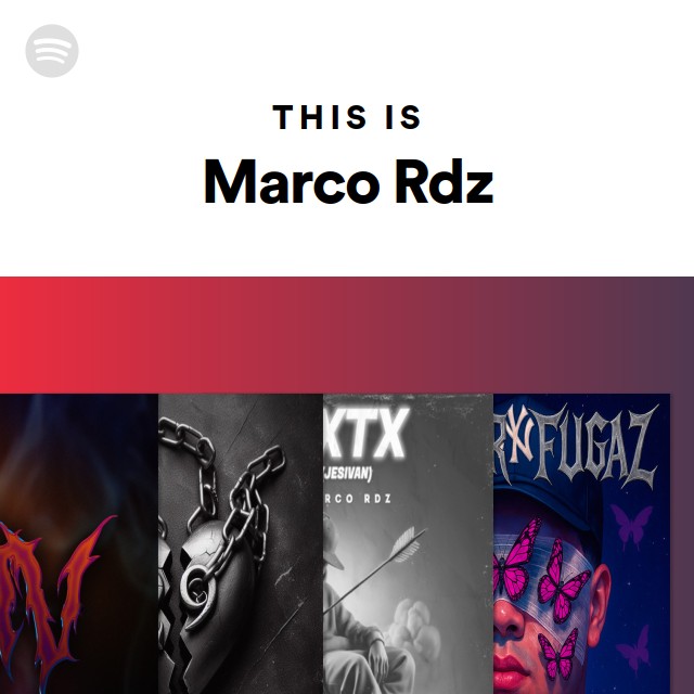 This Is Marco Rdz - playlist by Spotify | Spotify