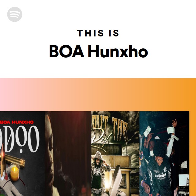 This Is BOA Hunxho - playlist by Spotify | Spotify