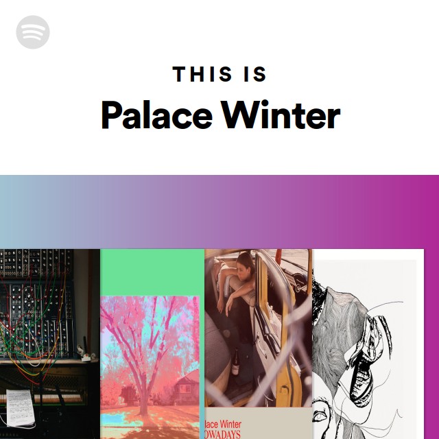 This Is Palace Winter | Spotify Playlist