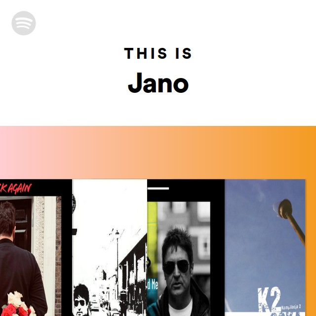 This Is Jano - playlist by Spotify | Spotify