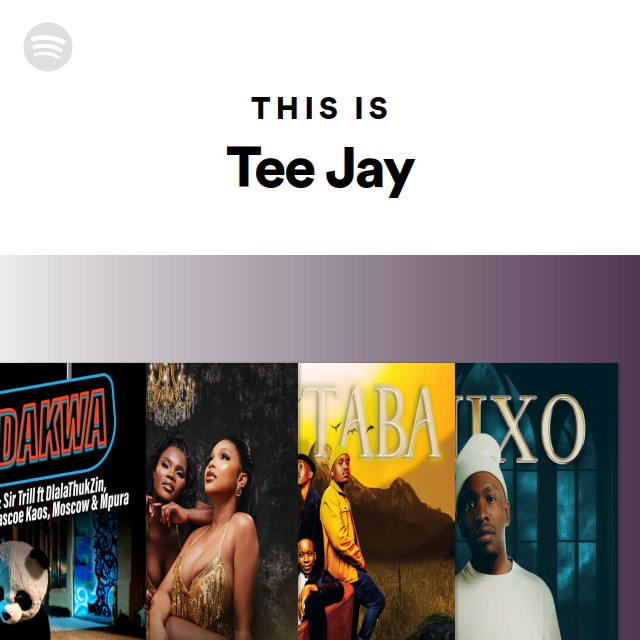 This Is Tee Jay - playlist by Spotify | Spotify