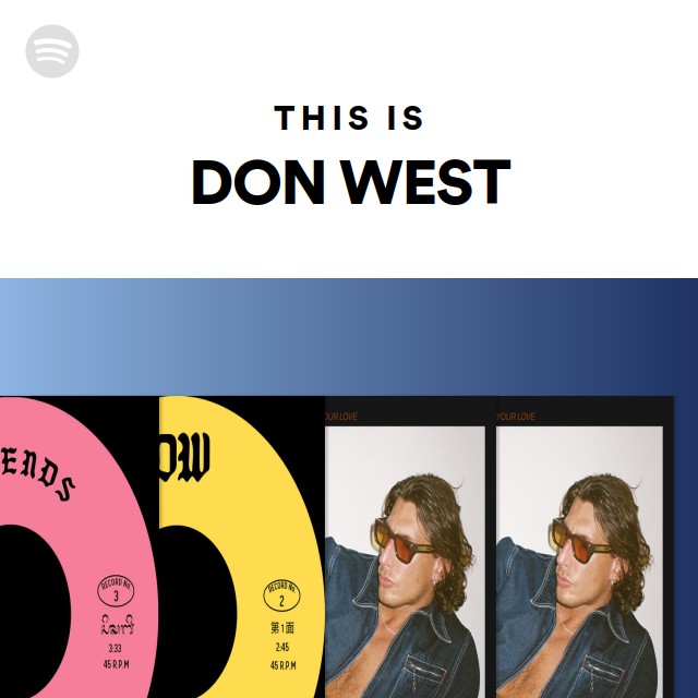 This Is DON WEST | Spotify Playlist