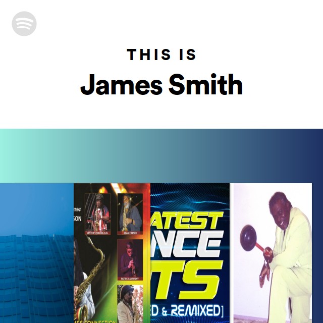 This Is James Smith - playlist by Spotify | Spotify