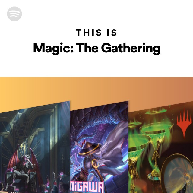 This Is Magic: The Gathering - playlist by Spotify | Spotify