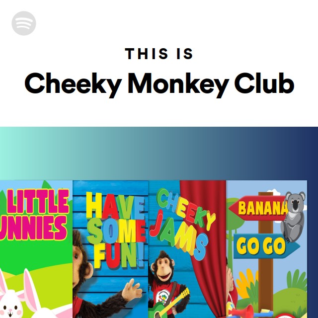 This Is Cheeky Monkey Club - playlist by Spotify | Spotify