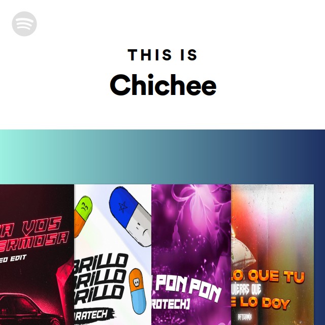 This Is Chichee - playlist by Spotify | Spotify