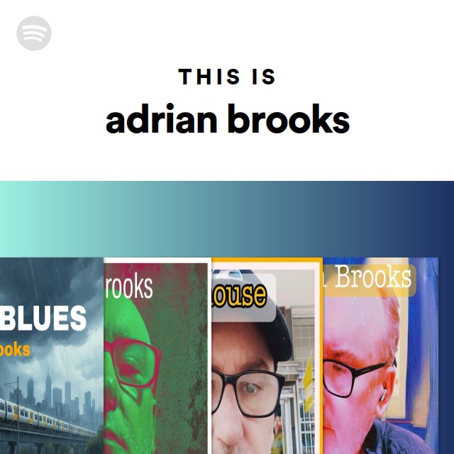 This Is adrian brooks - playlist by Spotify | Spotify