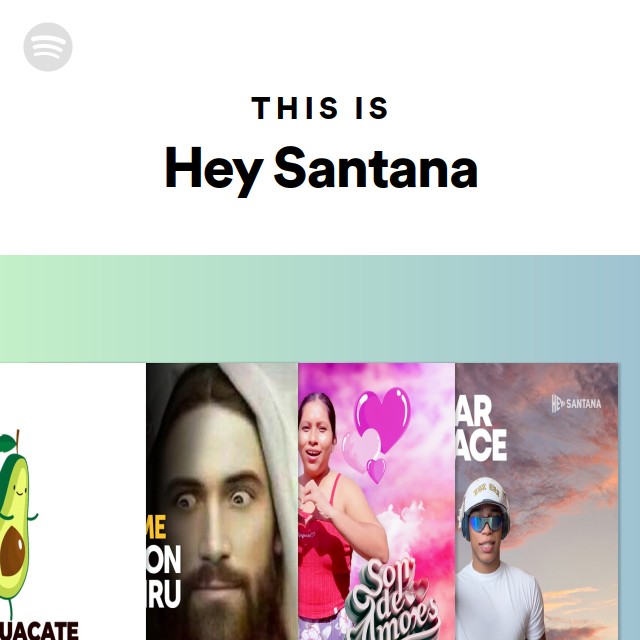 This Is Hey Santana - playlist by Spotify | Spotify
