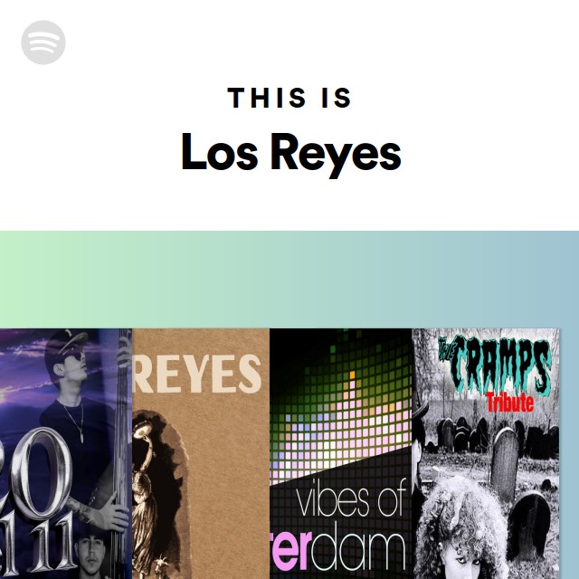 This Is Los Reyes - playlist by Spotify | Spotify