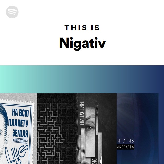 This Is Nigativ - playlist by Spotify | Spotify
