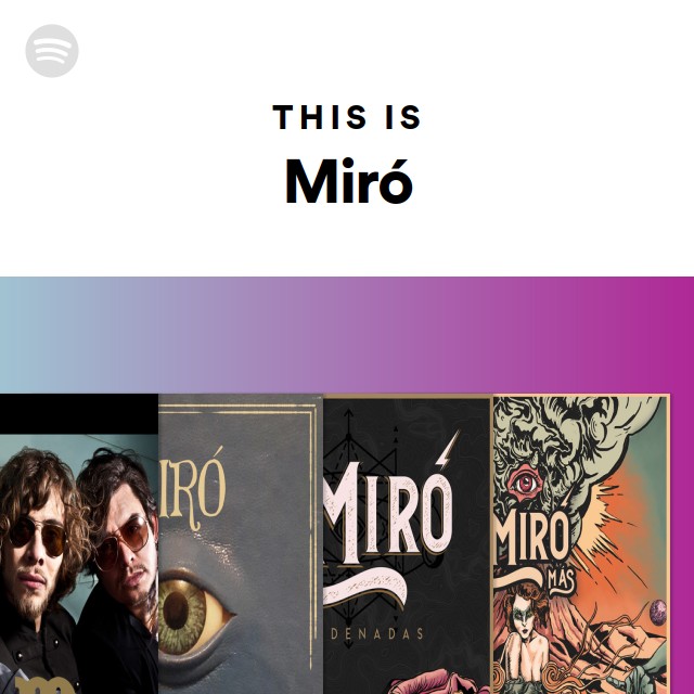 This Is Miró - playlist by Spotify | Spotify