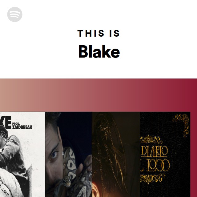 This Is Blake - playlist by Spotify | Spotify