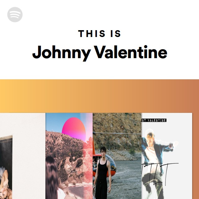 This Is Johnny Valentine - playlist by Spotify | Spotify
