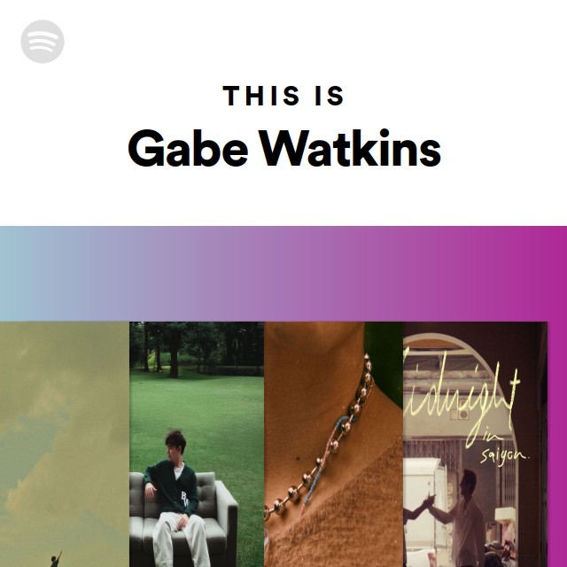 This Is Gabe Watkins - playlist by Spotify | Spotify