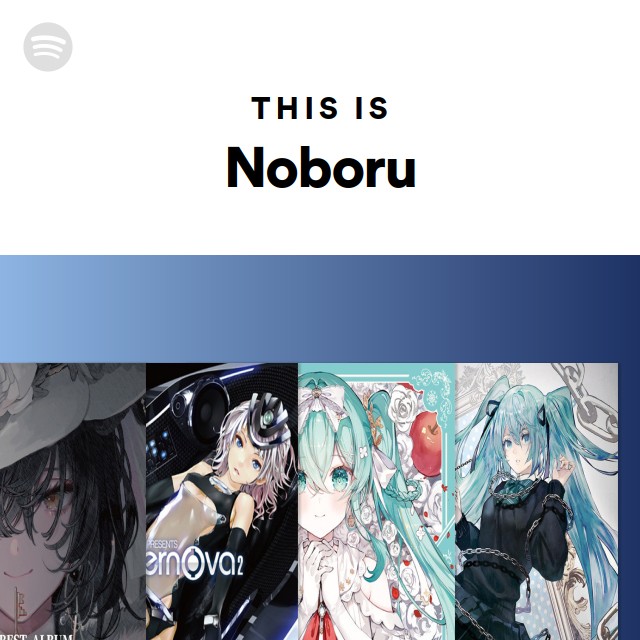 This Is Noboru - playlist by Spotify | Spotify
