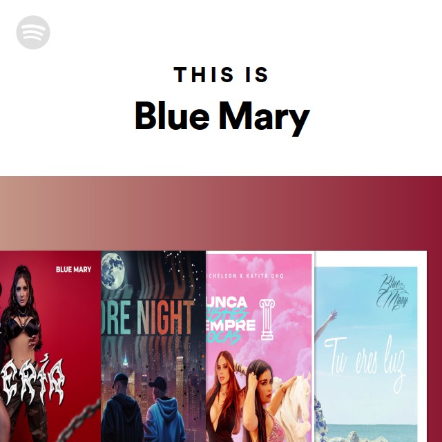This Is Blue Mary | Spotify Playlist