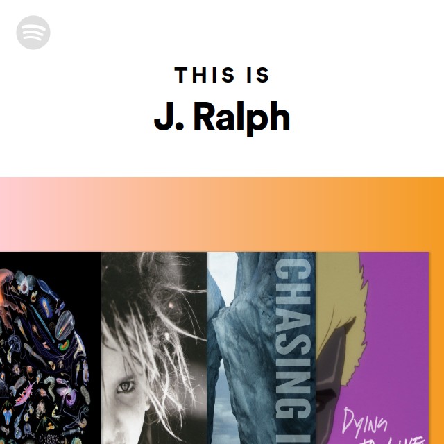 This Is J. Ralph - playlist by Spotify | Spotify
