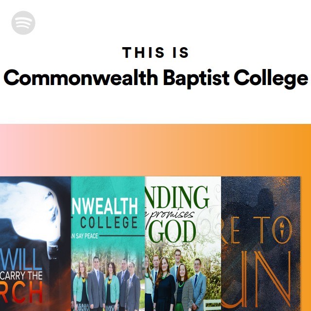 This Is Commonwealth Baptist College - playlist by Spotify | Spotify