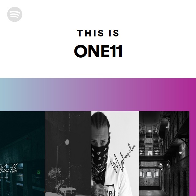 This Is ONE11 - playlist by Spotify | Spotify
