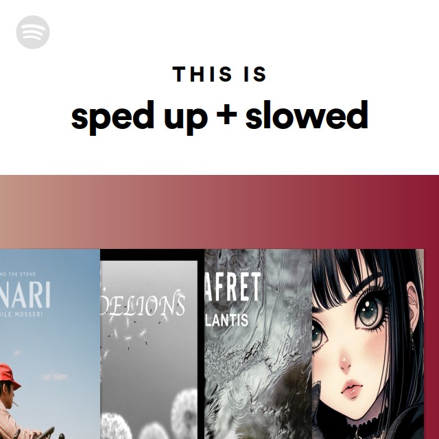 This Is sped up + slowed - playlist by Spotify | Spotify