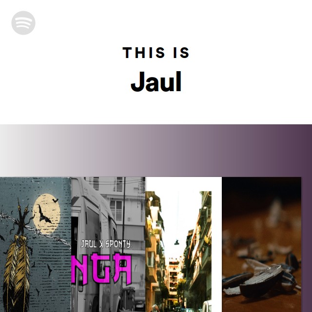 This Is Jaul | Spotify Playlist