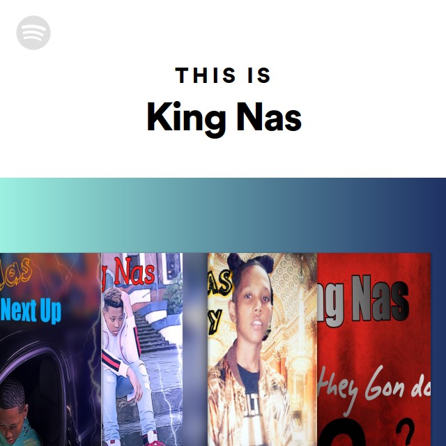 This Is King Nas | Spotify Playlist