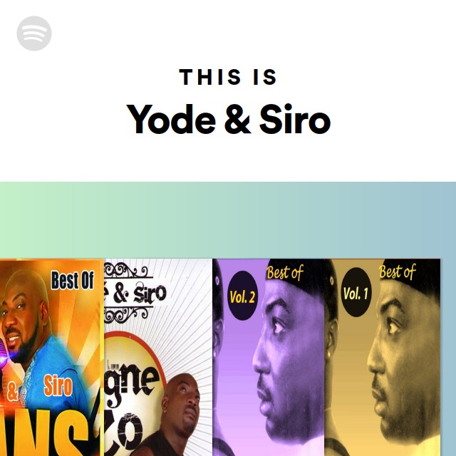 This Is Yode & Siro - playlist by Spotify | Spotify