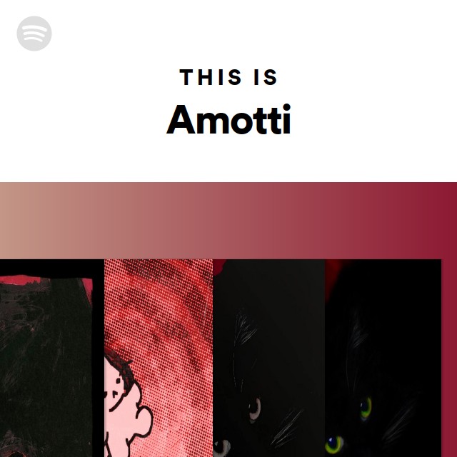 This Is Amotti | Spotify Playlist